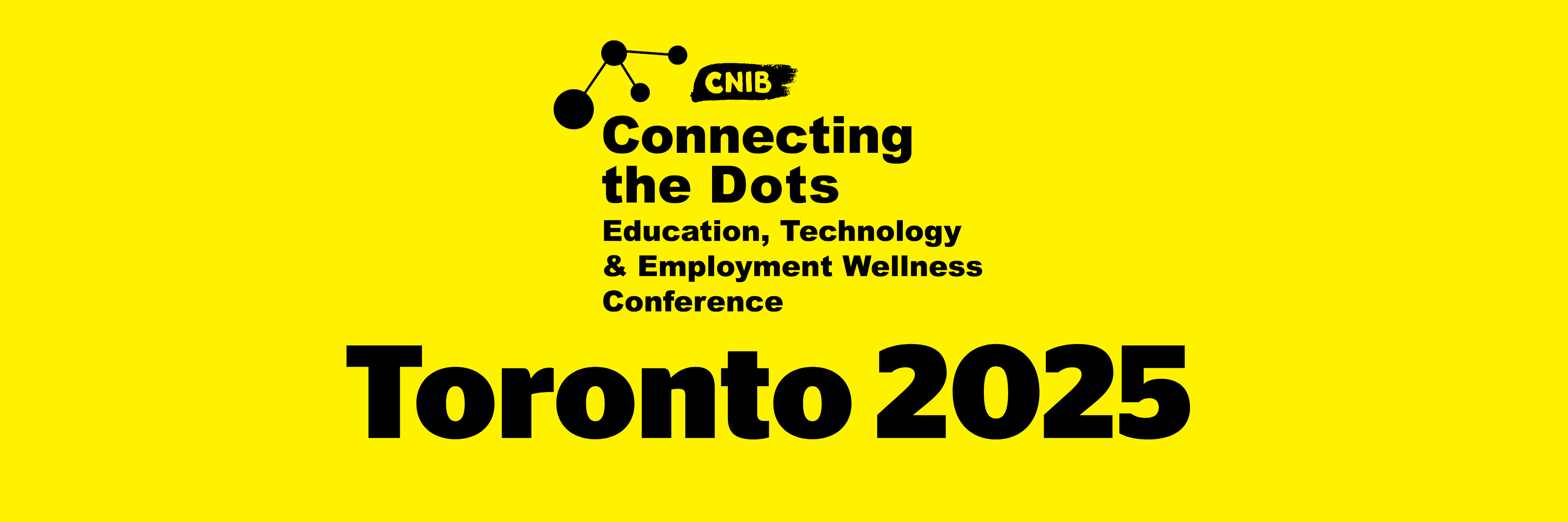 Connecting the Dots - Conference Information: Toronto 2025 | CNIB